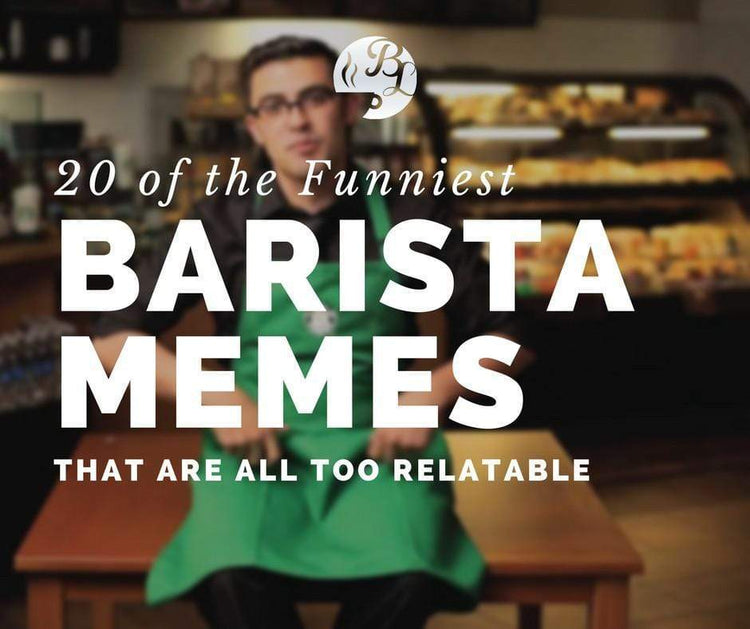 20 Barista Memes That Are All Too Relatable – Barista Life