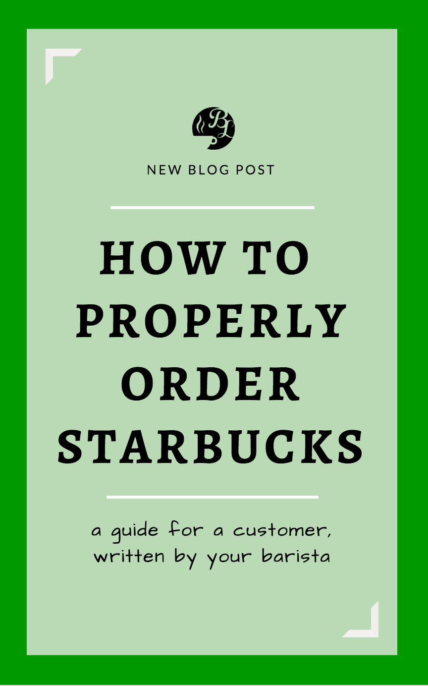 A Customer's Guide to Ordering at Starbucks – Barista Life