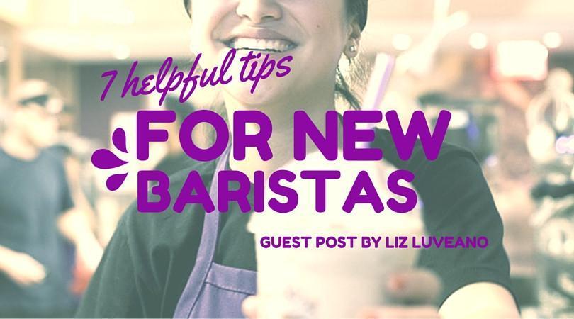 7 Tips for New Baristas – Barista Life
